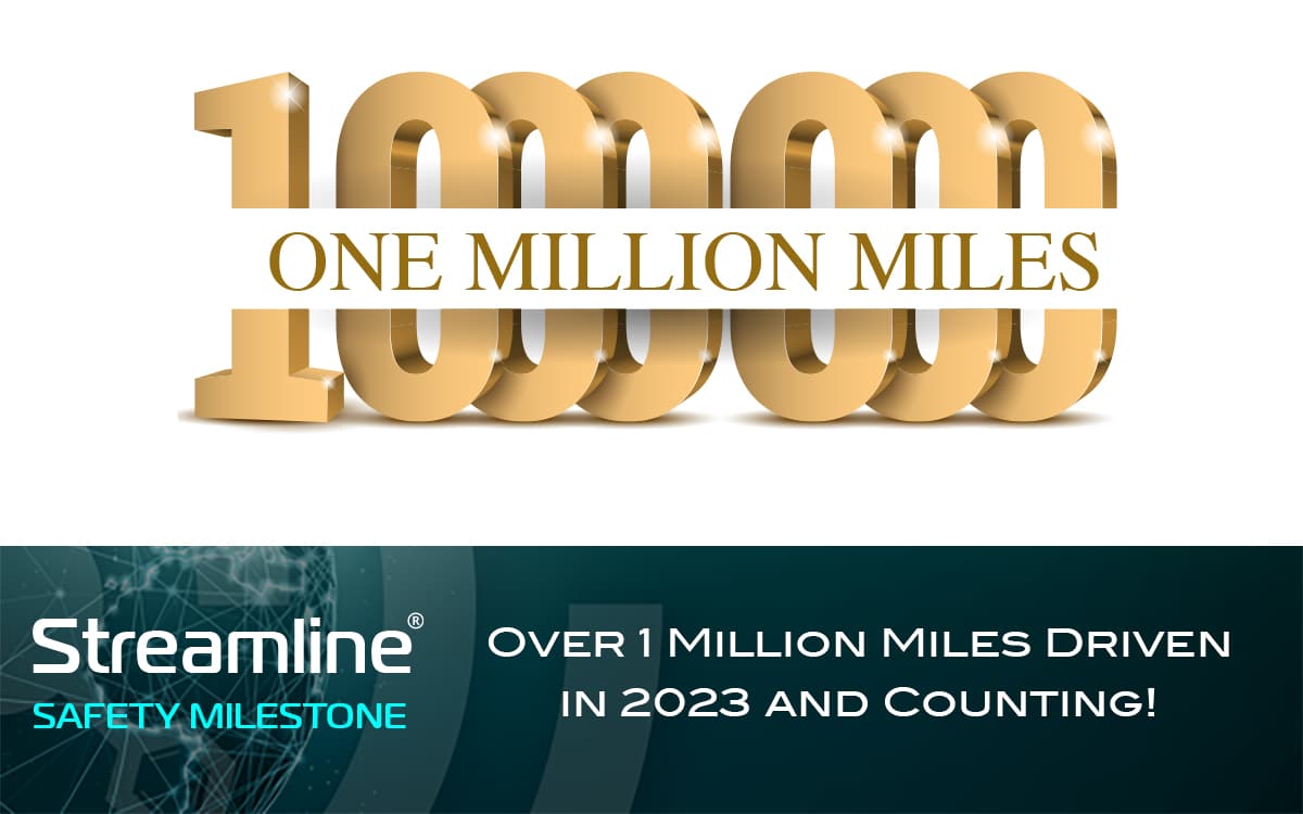 Streamline Safety Milestone: Over 1 Million Miles Driven in 2023