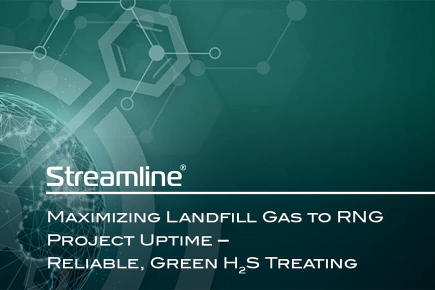 Maximizing Landfill Biogas to RNG Project Uptime – Streamline